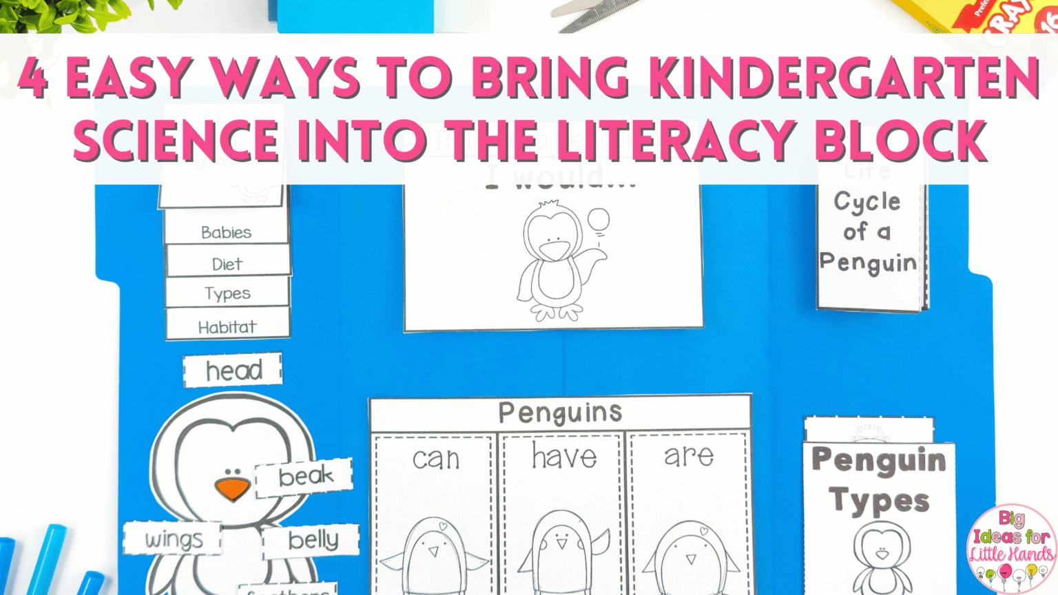 4 Easy Ways to Bring Kindergarten Science into the Literacy Block - Big ...