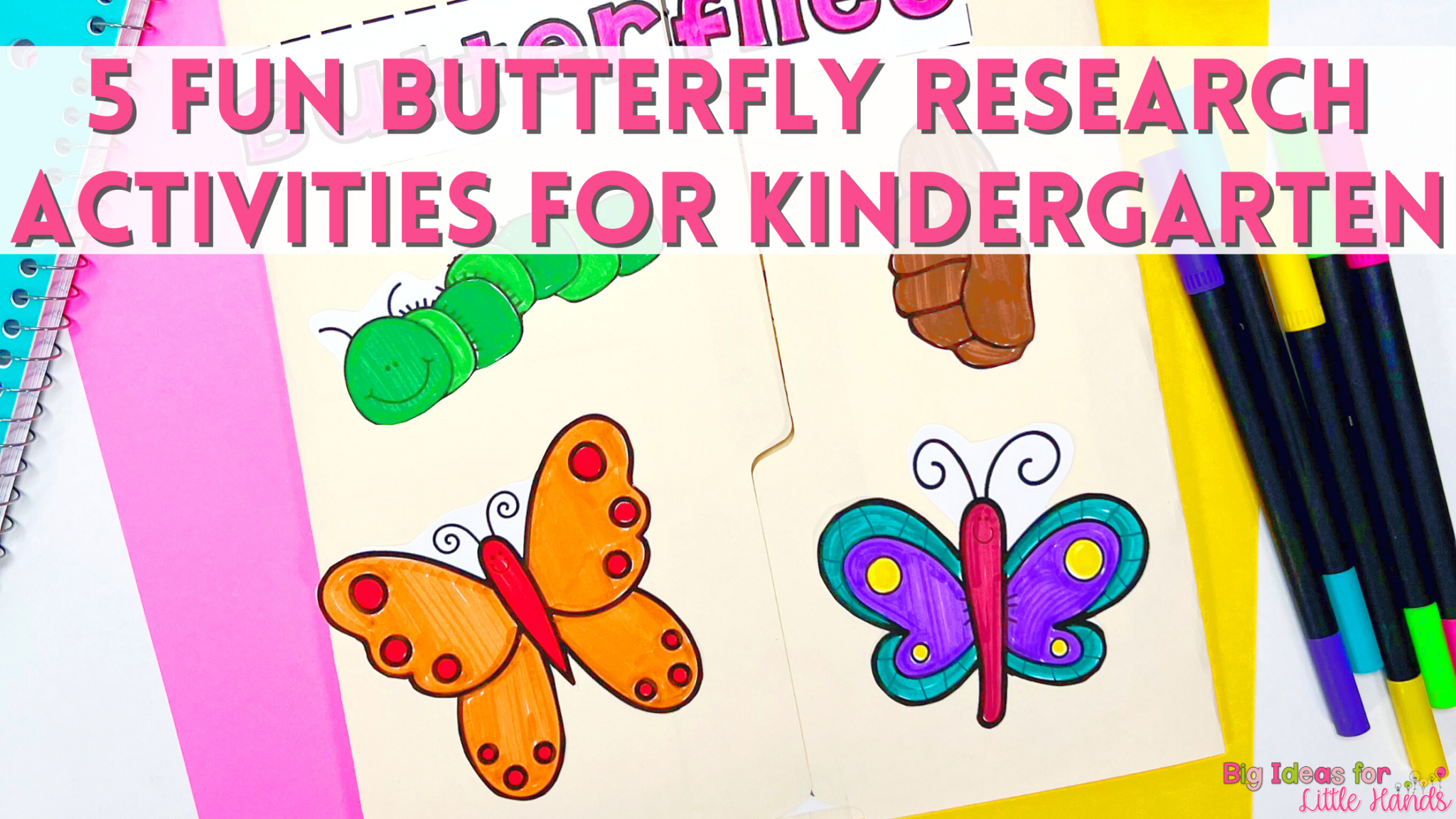 5 Fun Butterfly Research Activities for Kindergarten - Big Ideas for ...