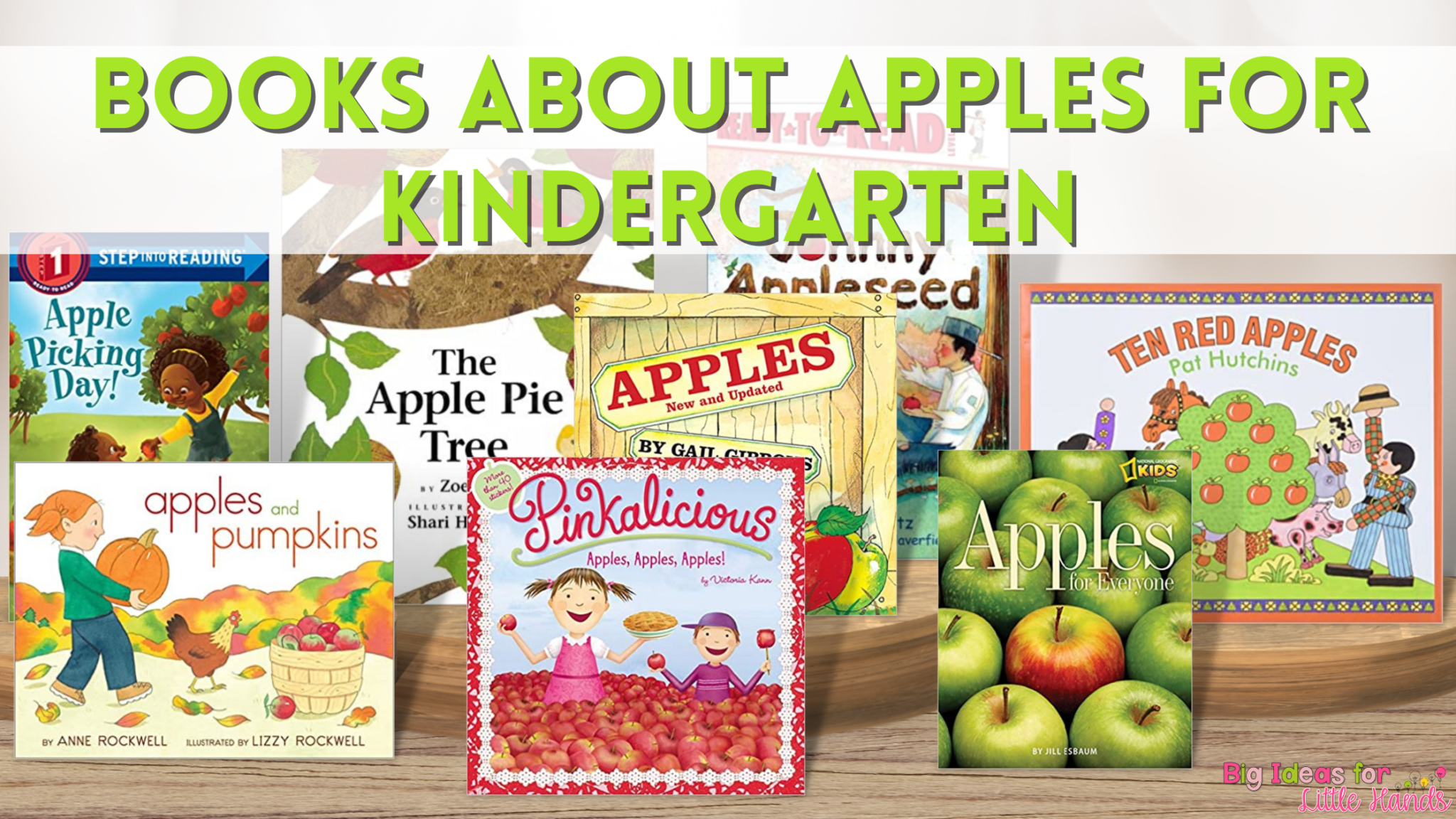 8 Books About Apples for Kindergarten - Big Ideas for Little Hands