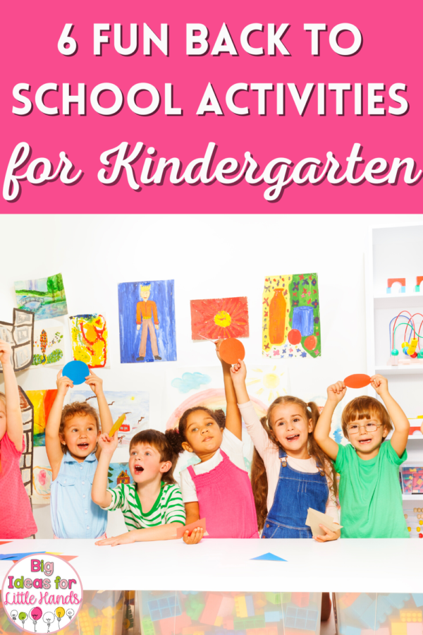 6 Fun Back to School Activities for Kindergarten - Big Ideas for Little ...