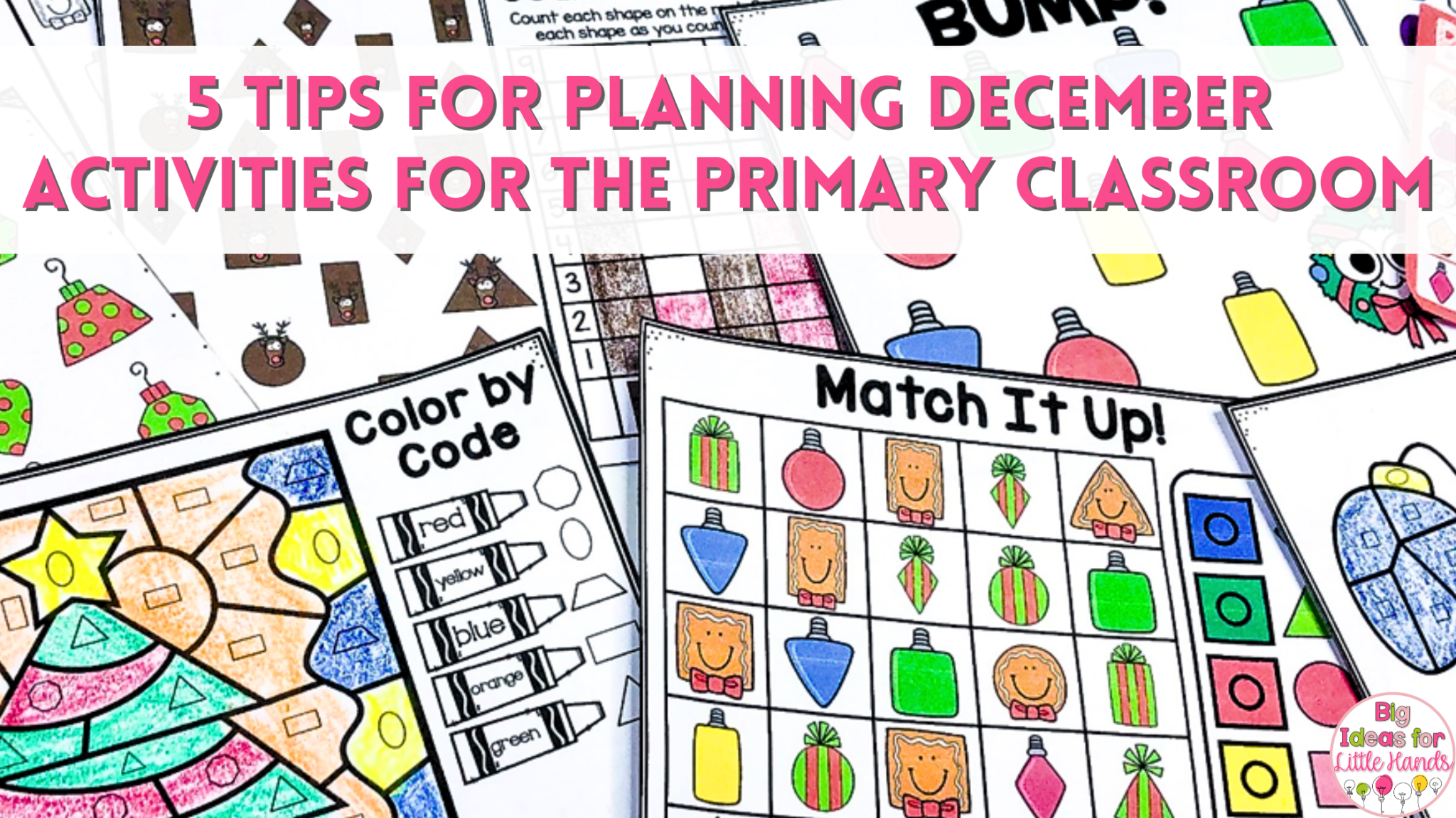 5 Tips for Planning December Activities for the Primary Classroom - Big ...