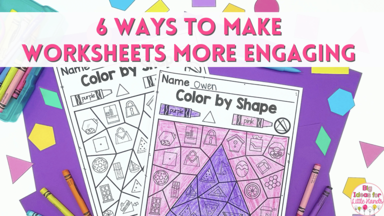 6 Ways to Make Worksheets More Engaging - Big Ideas for Little Hands