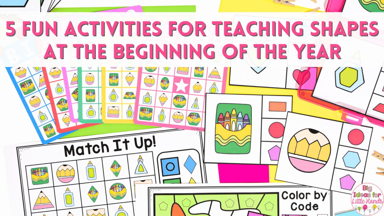 5 Fun Activities for Teaching Shapes at the Beginning of the Year - Big ...