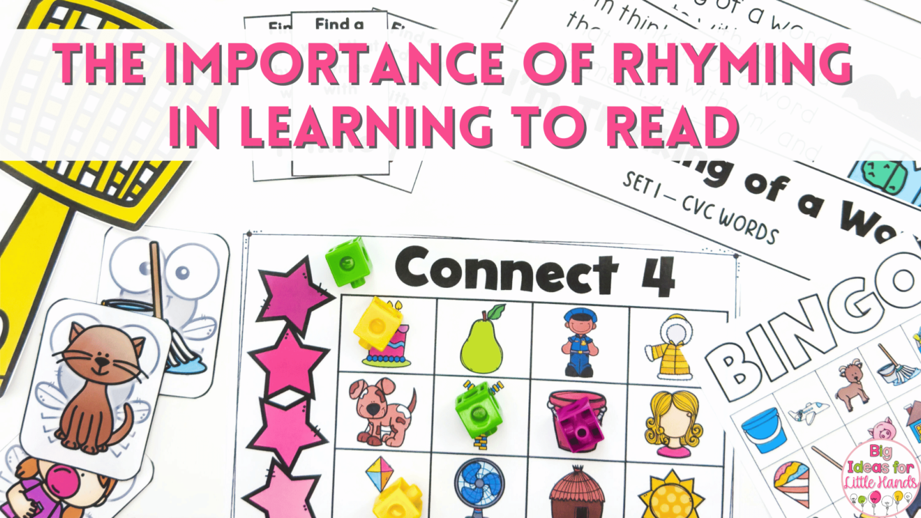 The Importance of Rhyming in Learning to Read - Big Ideas for Little Hands