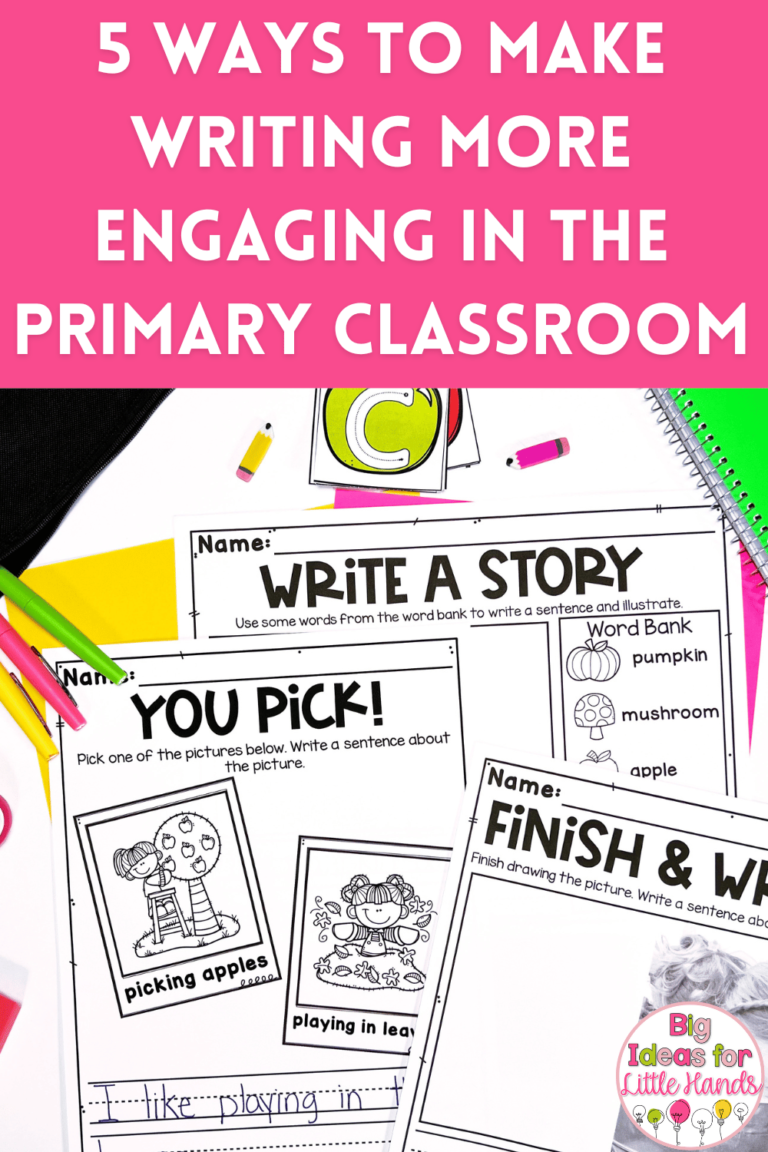 5 Ways to Make Writing More Engaging in the Primary Classroom - Big ...
