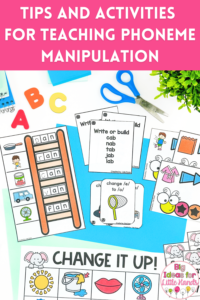 Tips and Activities for Teaching Phoneme Manipulation - Big Ideas for ...