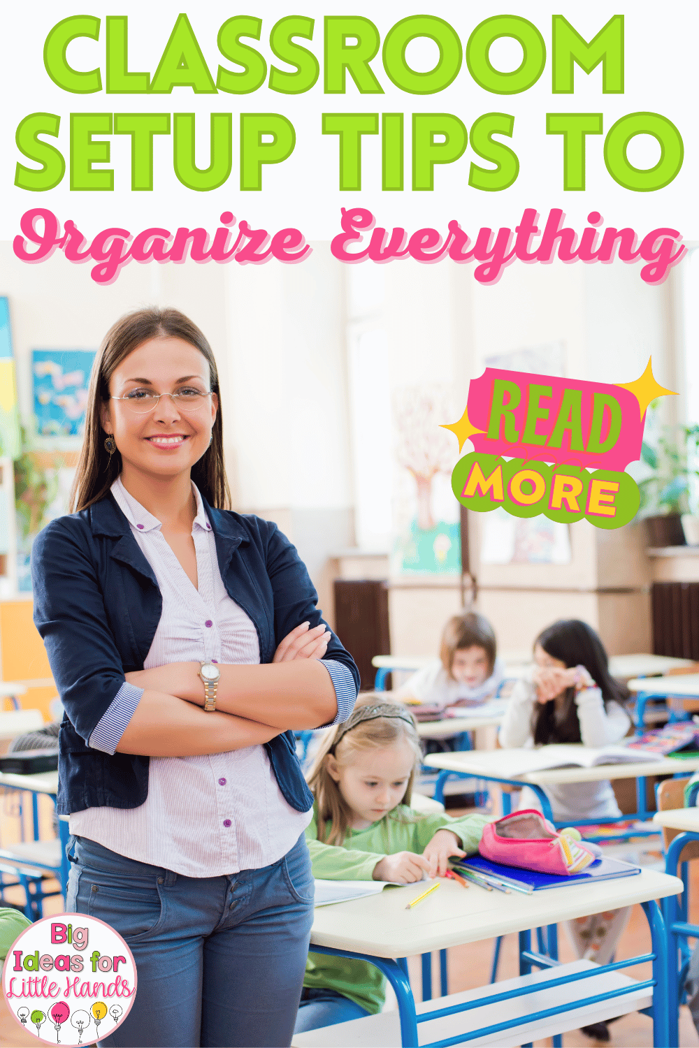 Classroom Setup Tips to Organize Everything - Big Ideas for Little Hands