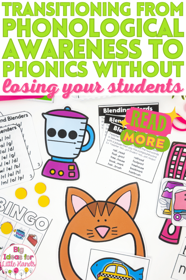 Transitioning from Phonological Awareness to Phonics Without Losing ...